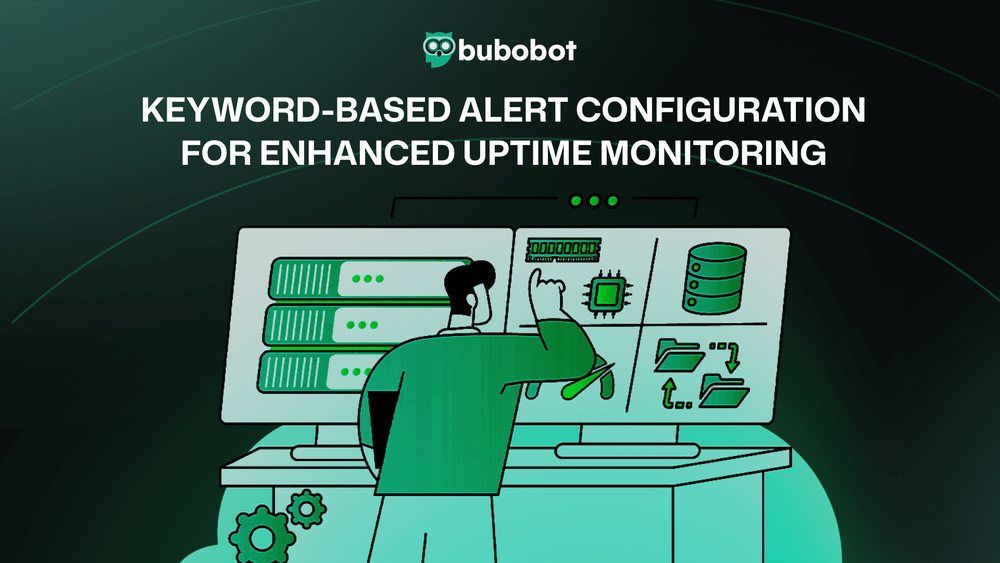 Keyword-Based Alerts: End Alert Fatigue in Uptime Monitoring | Bubobot
